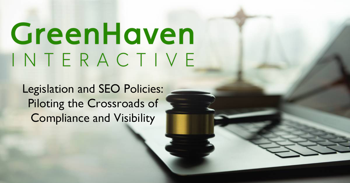 Legislation and SEO Policies: Piloting the Crossroads of Compliance and Visibility
